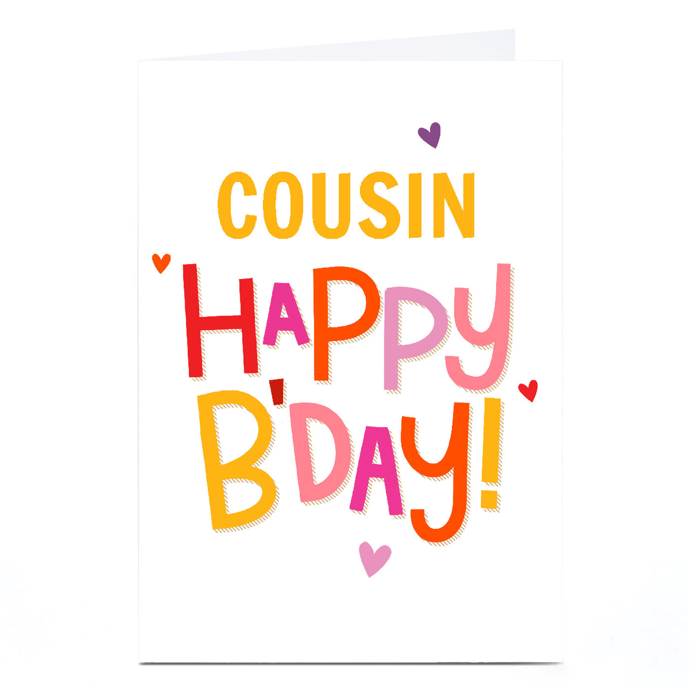 Buy Personalised Birthday Card - Cousin Happy Bday Bright Text for GBP 2.99 | Card Factory UK