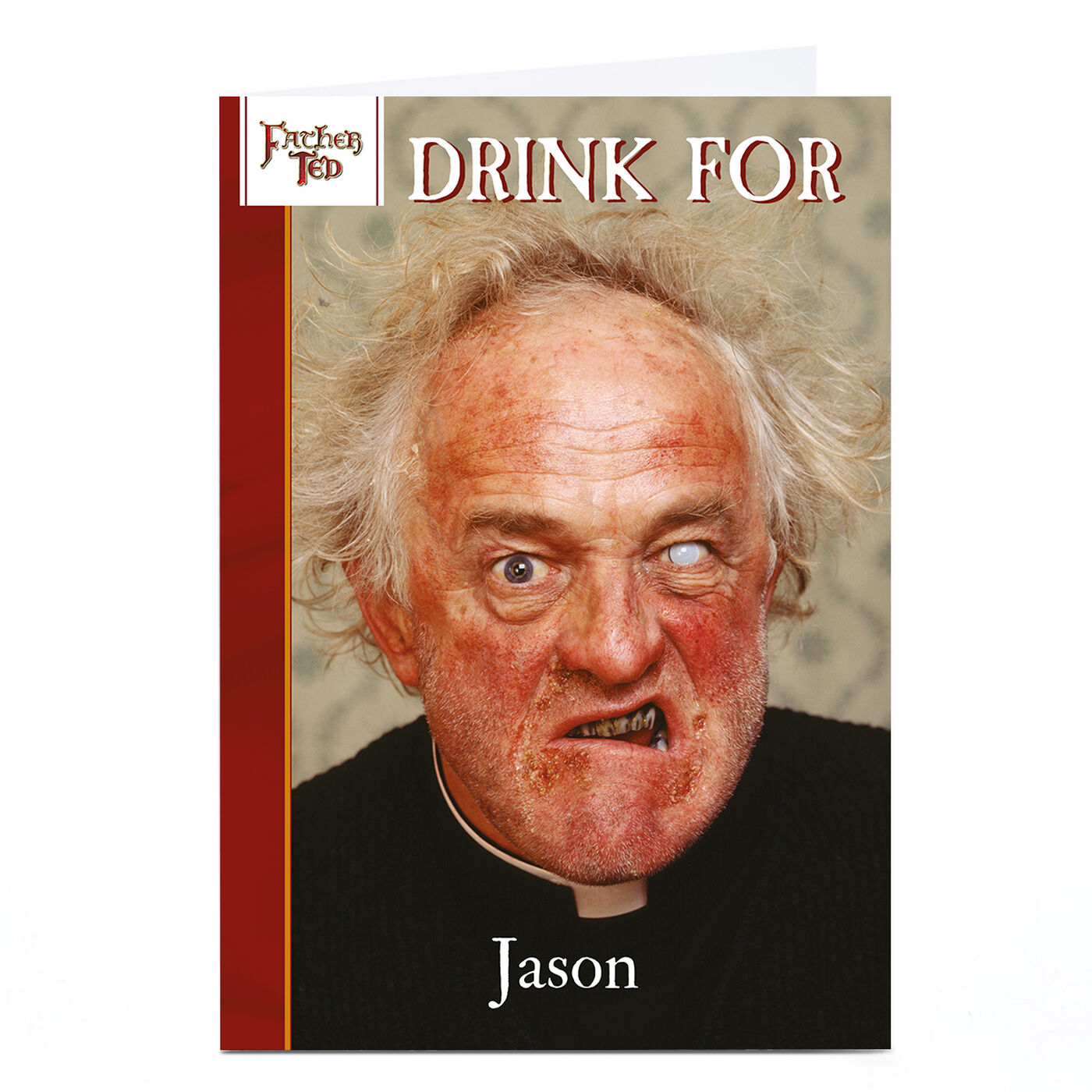 Buy Personalised Father Ted Birthday Card - Drink For, Any Name for GBP ...