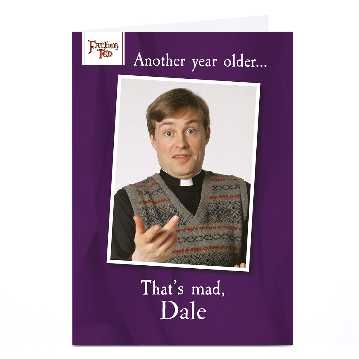 Buy Personalised Father Ted Birthday Card - Another Year Older for GBP ...